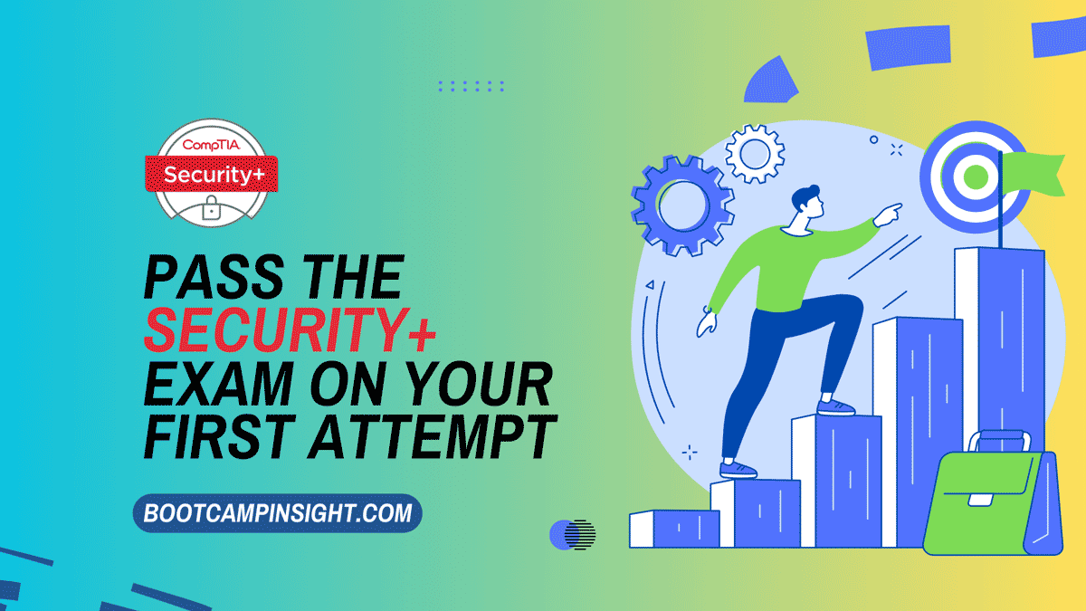 How to Pass the Security+ Exam on Your First Attempt